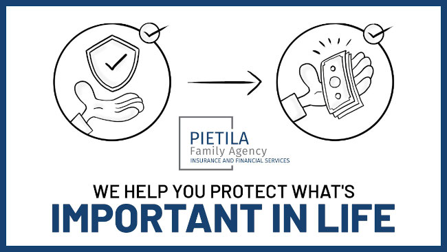 Turn to Us for All Things Insurance | Pietila Family Agency